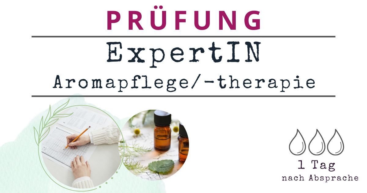 Prüfung ExpertIN Aromapflege/-therapie - ViVere Aromapflege